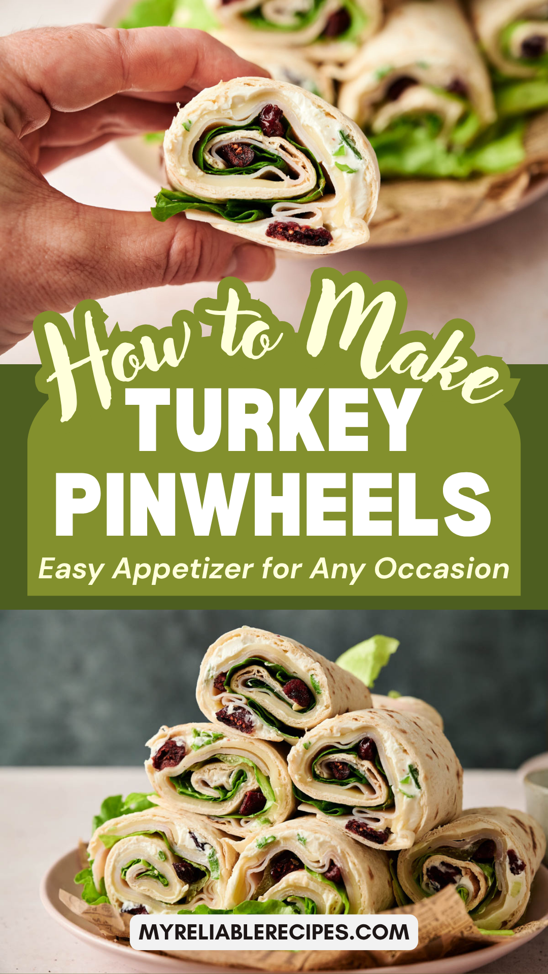 Turkey Pinwheels - Thanksgiving Appetizer - My Reliable Recipes